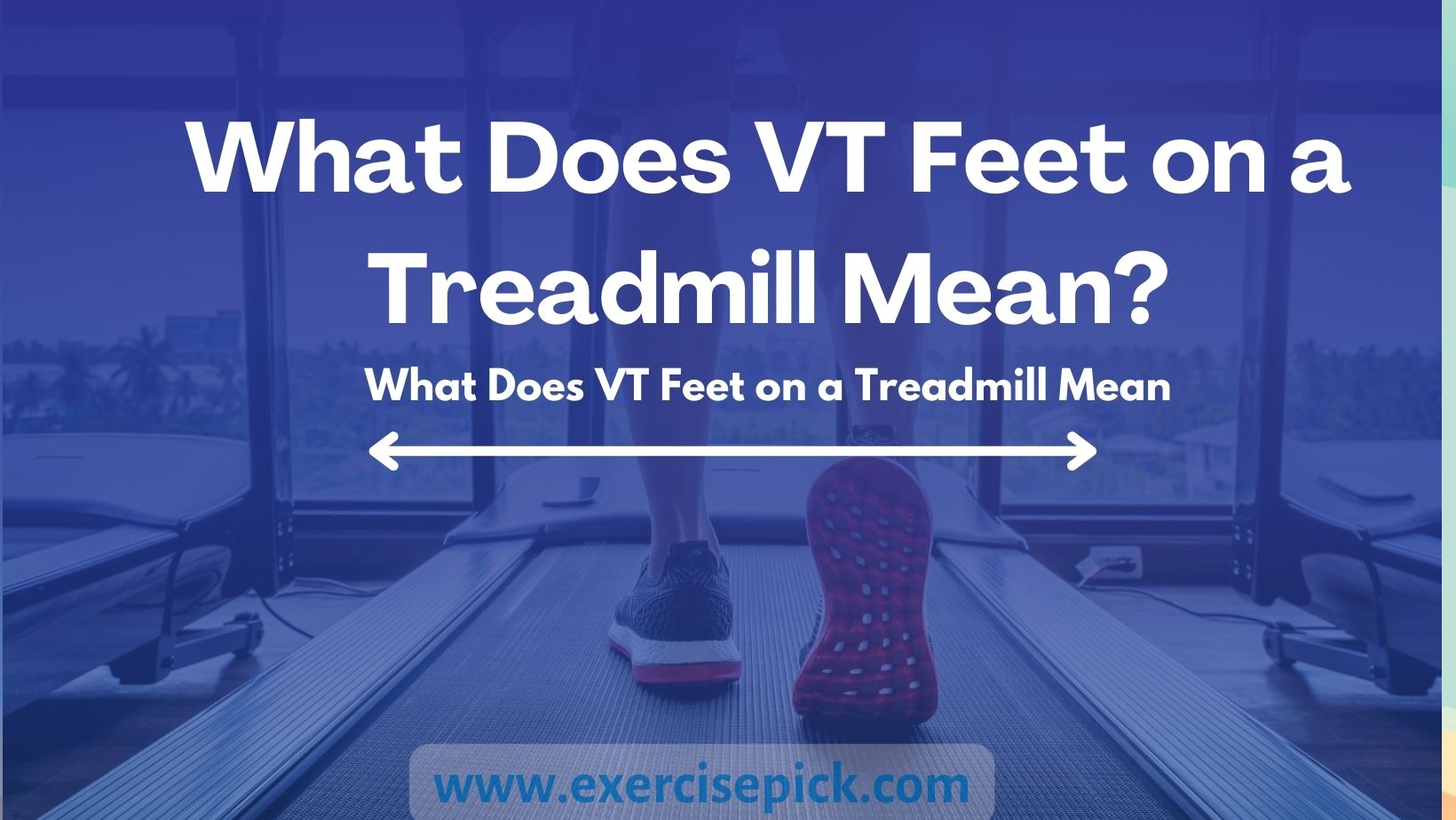 What Does VT Feet On A Treadmill Mean: Understanding VT